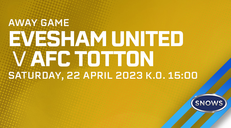 NEXT UP! Final league game of the season... | AFC Totton