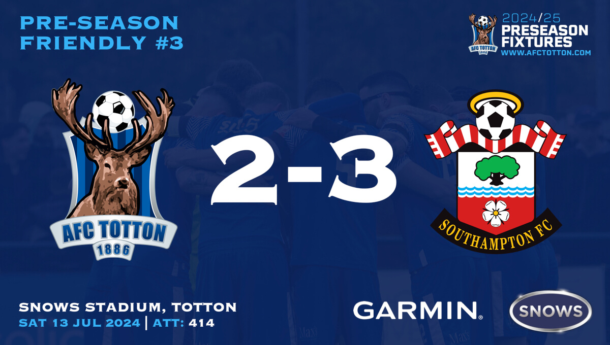 THE LONG READ: AFC TOTTON 2-3 SOUTHAMPTON XI, PRE-SEASON FRIENDLY#3 ...